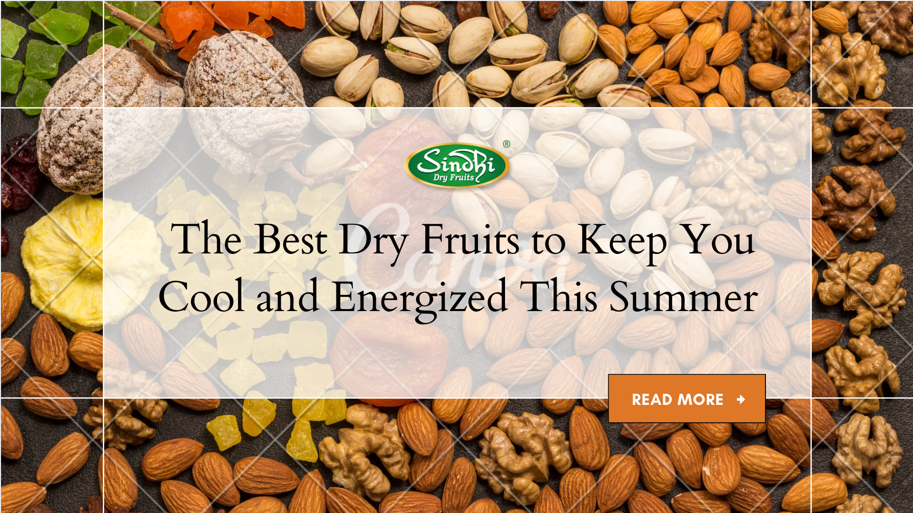 The Best Dry Fruits to Keep You Cool and Energized This Summer – Sindhi ...