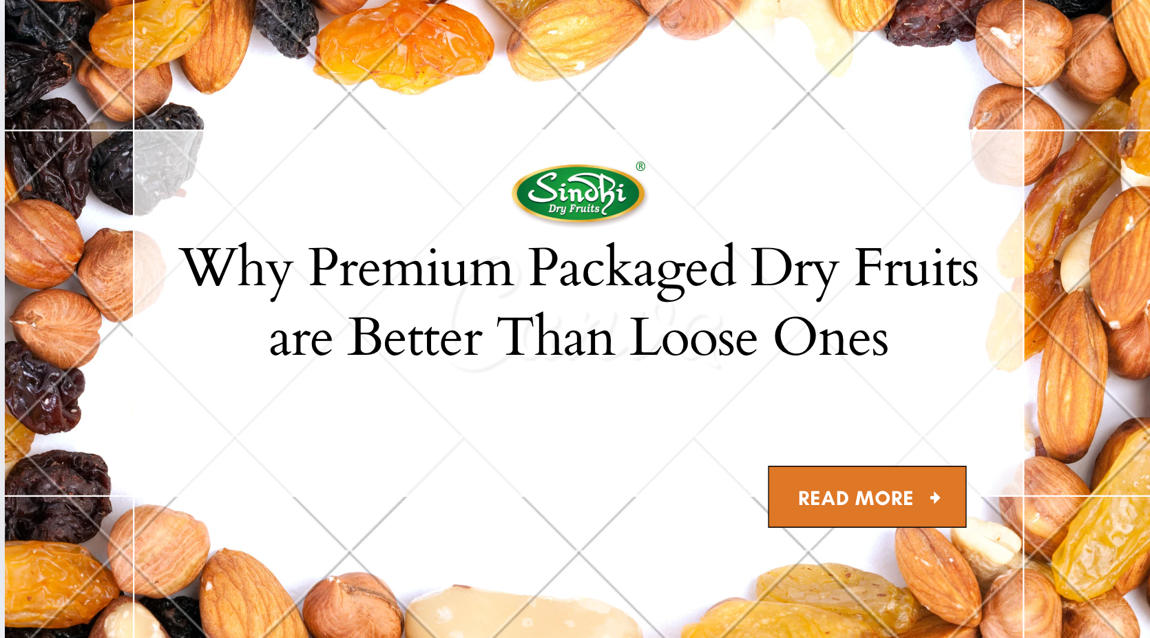 Why Premium Packaged Dry Fruits are Better Than Loose Ones – Sindhi Dry ...