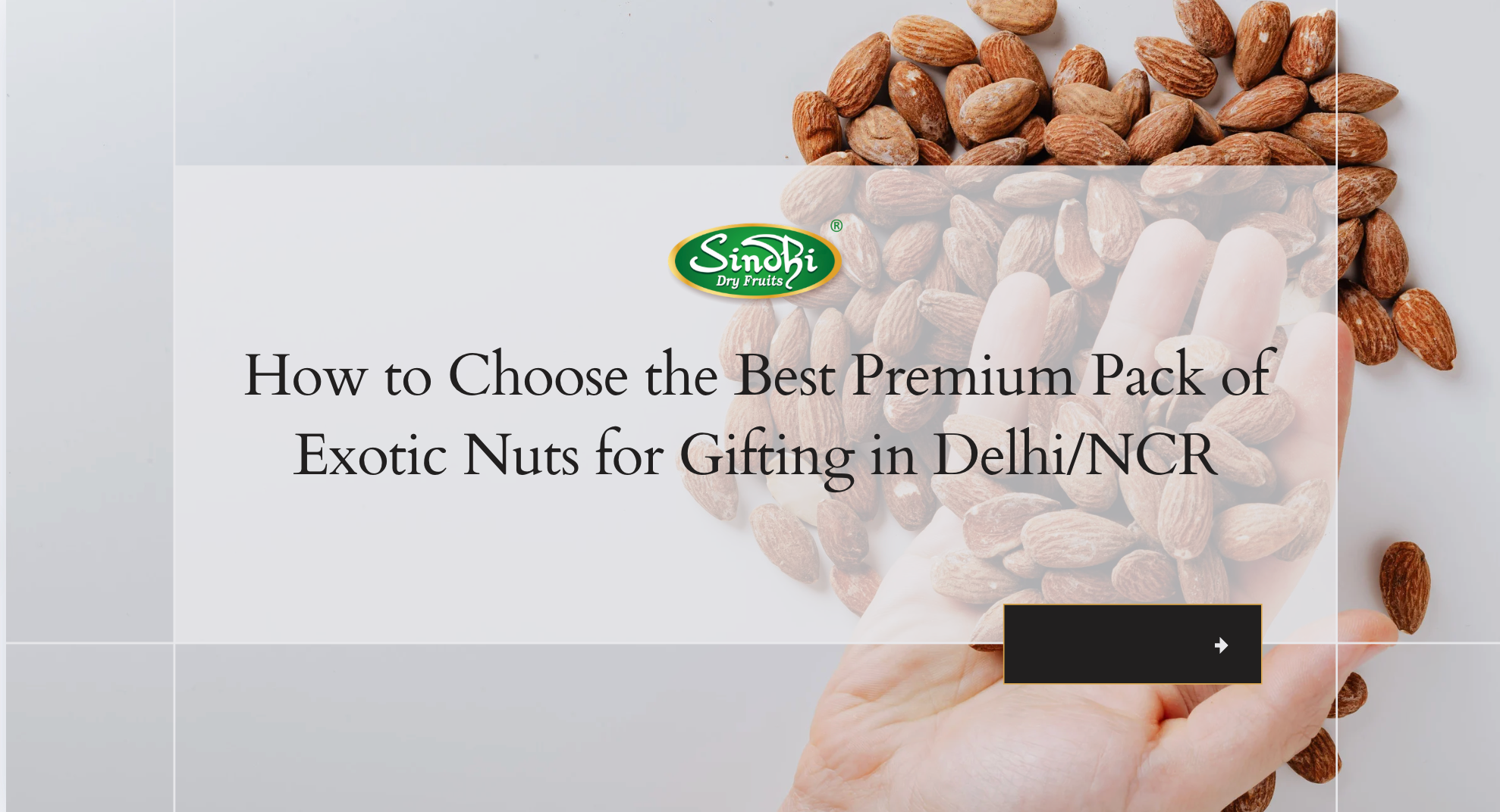 How to Choose the Best Premium Pack of Exotic Nuts for Gifting in Delh ...