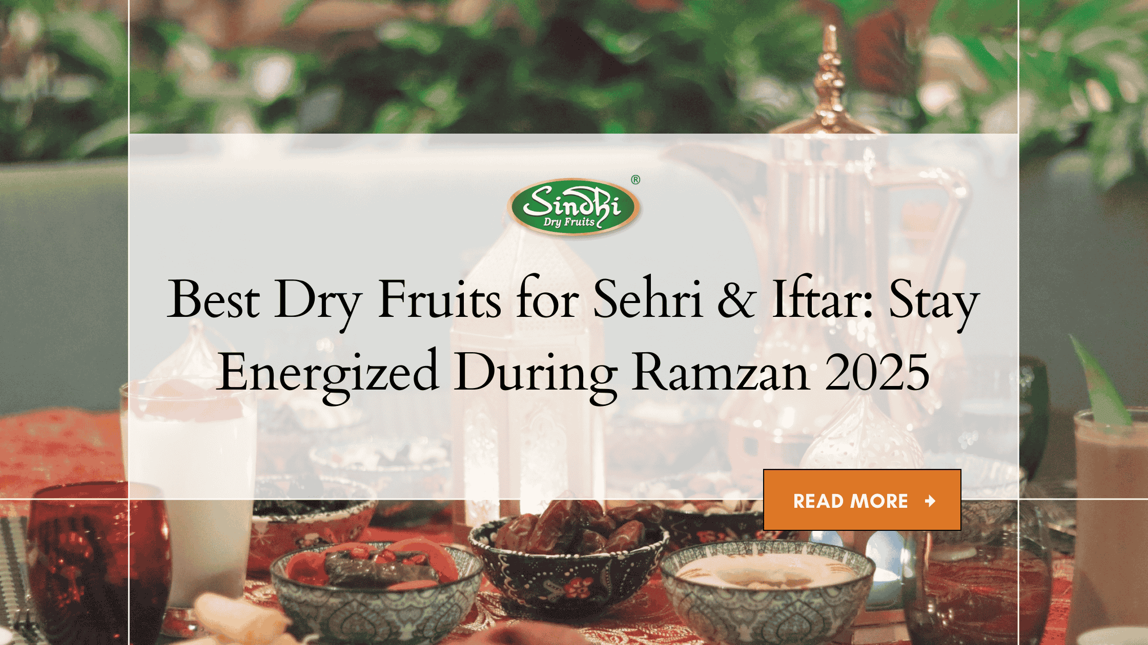 Best Dry Fruits for Sehri & Iftar: Stay Energized During Ramzan 2025 ...